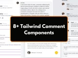 8 Tailwind Comment Components Source Code Included